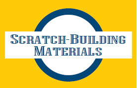Scratch-Building Materials – Train World