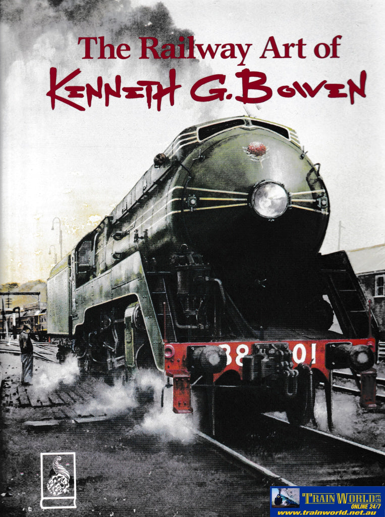 The Railway Art of Kenneth G. Bowen -Used- (UBNB-0926H) – Train World